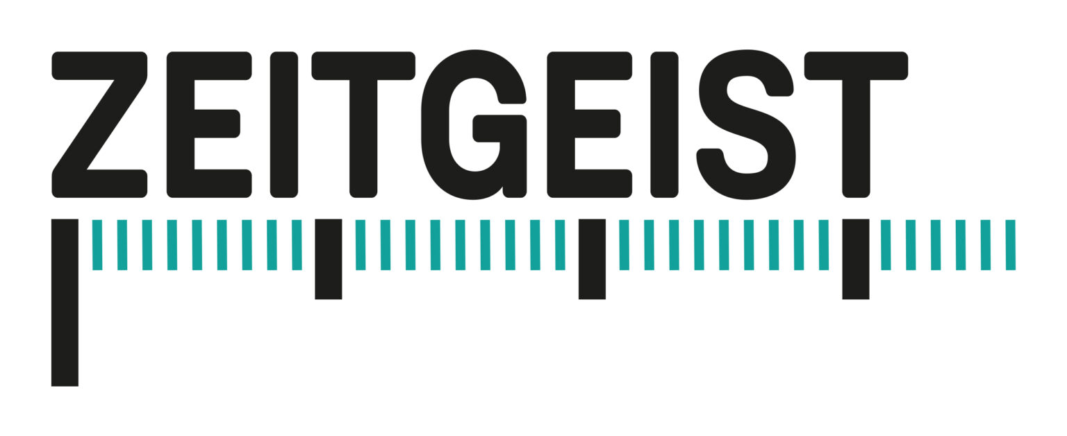 ZEITGEIST – Geschichte bildet. Zukunft auch.